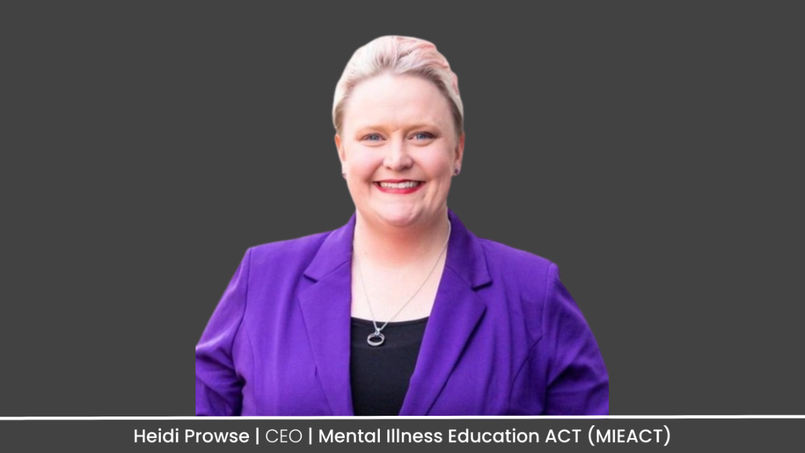 Heidi Prowse: Improving Mental Health Literacy and Transforming Lives ...